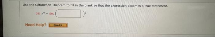 Solved Use the Cofunction Theorem to fill in the blank so | Chegg.com