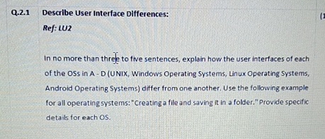 Solved Q.2.1 ﻿Descibe User Interface Differences:Ref: LU2In | Chegg.com