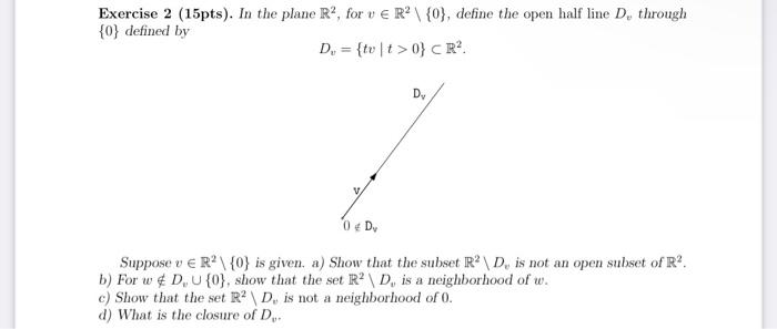 Solved Exercise 2 (15pts). In the plane R2, for v∈R2\{0}, | Chegg.com