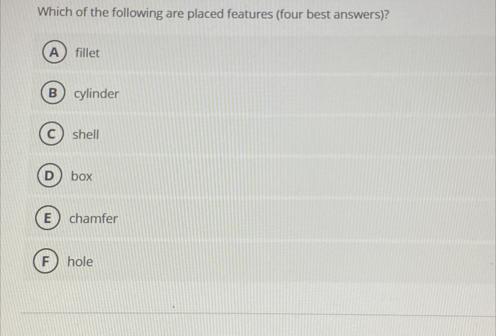 Solved Which of the following are placed features (four best | Chegg.com