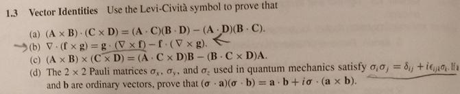 Solved 1.3 ﻿Vector Identities Use the Levi-Cività ﻿symbol to | Chegg.com