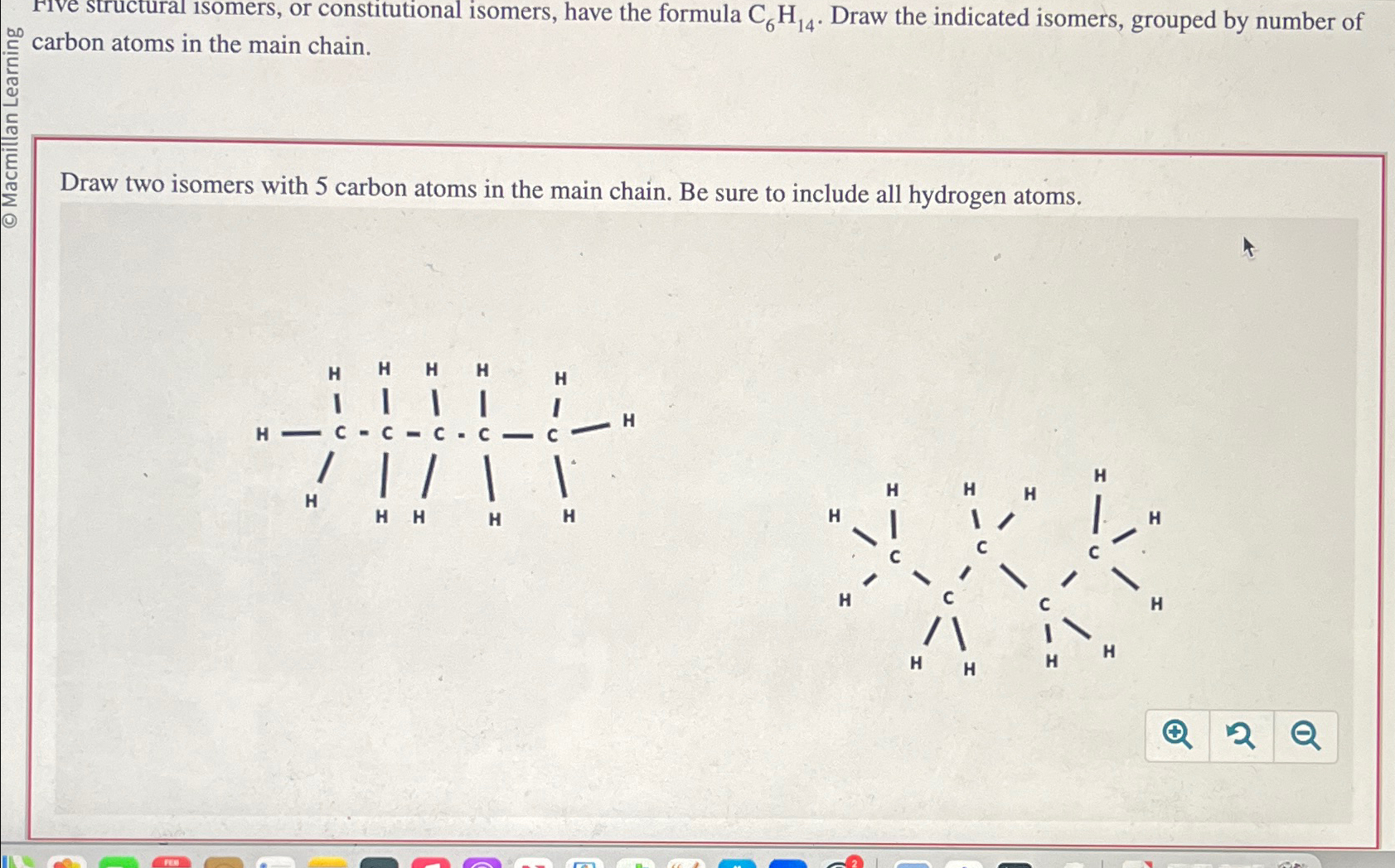 Solved carbon atoms in the main chain.Draw two isomers with | Chegg.com
