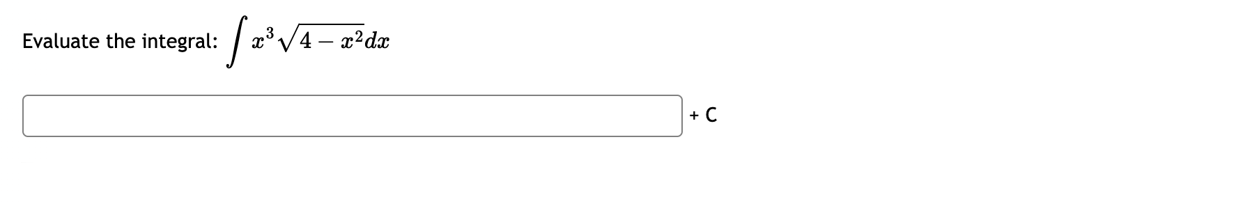 Solved Evaluate the integral: ∫﻿﻿x34-x22dx | Chegg.com