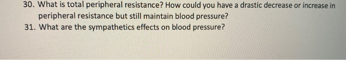 Solved 30. What is total peripheral resistance? How could | Chegg.com