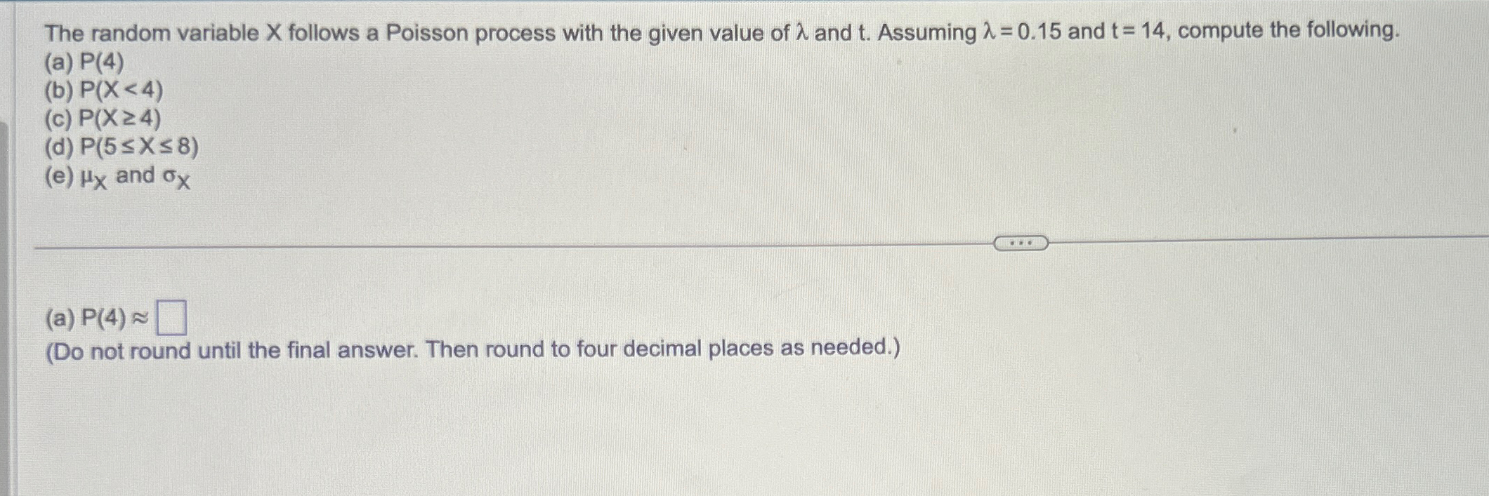 Solved The random variable x ﻿follows a Poisson process with | Chegg.com