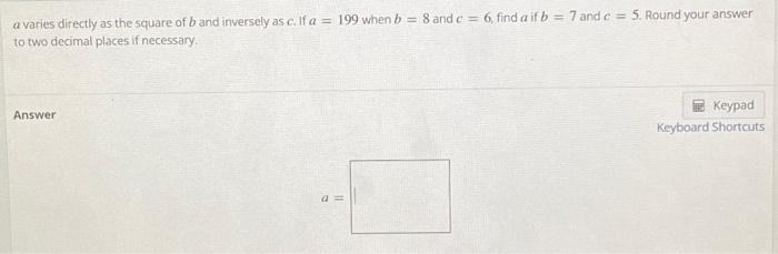 Solved = a varies directly as the square of b and inversely | Chegg.com