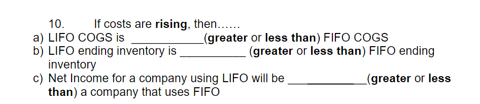 Solved If costs are rising, then......a) ﻿LIFO COGS is | Chegg.com