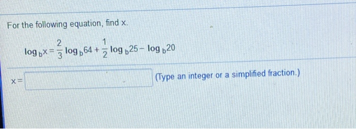 Solved For the following equation, find x. 1 2 log bx= 3 log | Chegg.com