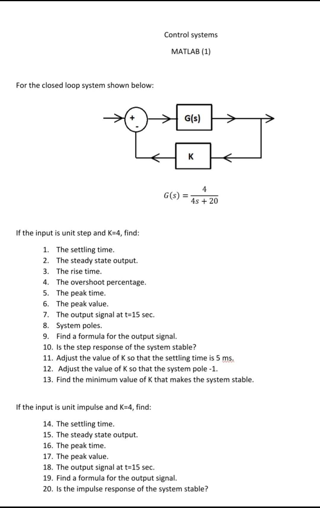 Control systems MATLAB (1) For the closed loop system | Chegg.com