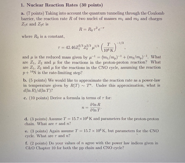 Solved T 1. Nuclear Reaction Rates (30 points) a. (7 points) | Chegg.com