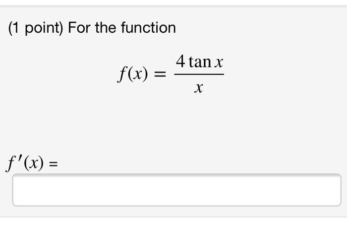 Solved (1 point) For the function f(x) = 5x – 3 sin(x) f'(x) | Chegg.com