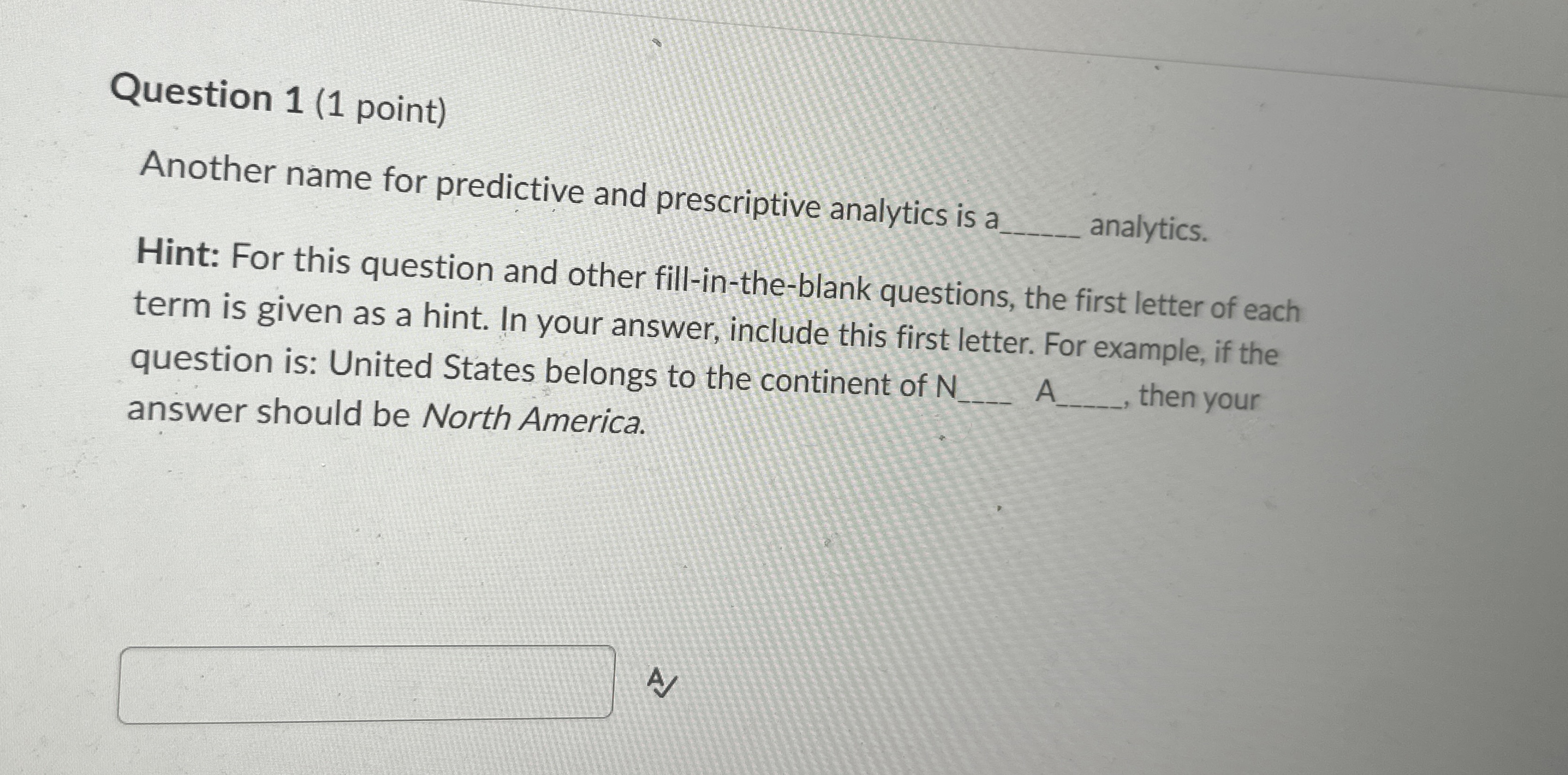 Solved Question 1 (1 ﻿point)Another name for predictive and | Chegg.com
