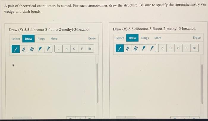 Solved A pair of theoretical enantiomers is named. For each | Chegg.com