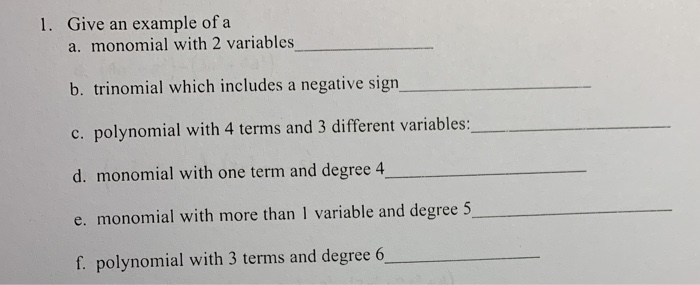 Solved 1. Give an example of a a. monomial with 2 variables | Chegg.com