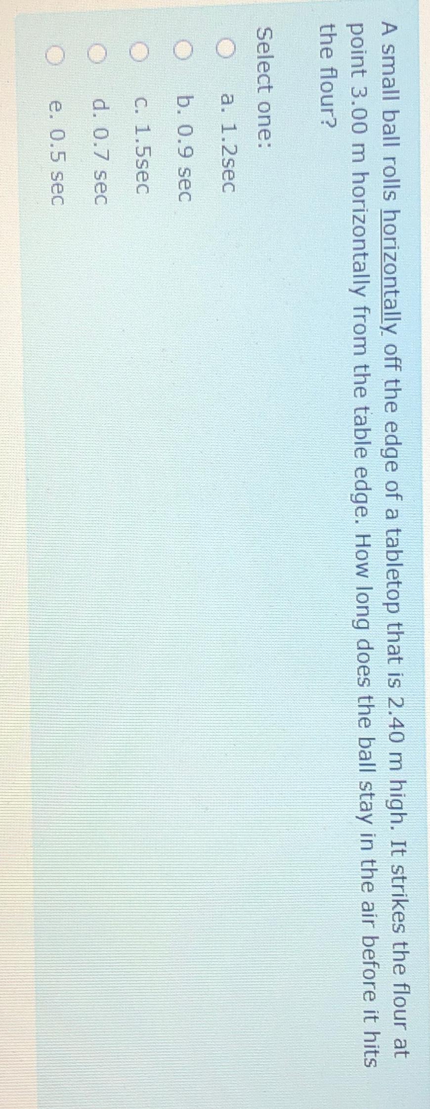 Solved A small ball rolls horizontally off the edge of a | Chegg.com