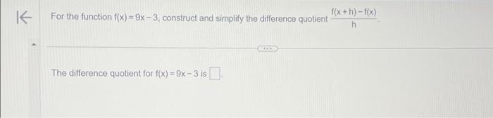 Solved K For the function f(x) = 9x-3, construct and | Chegg.com
