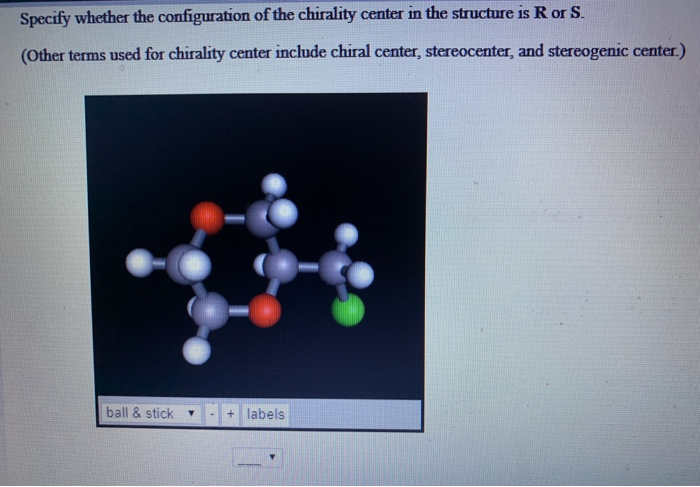 Solved Specify whether the configuration of the chirality | Chegg.com