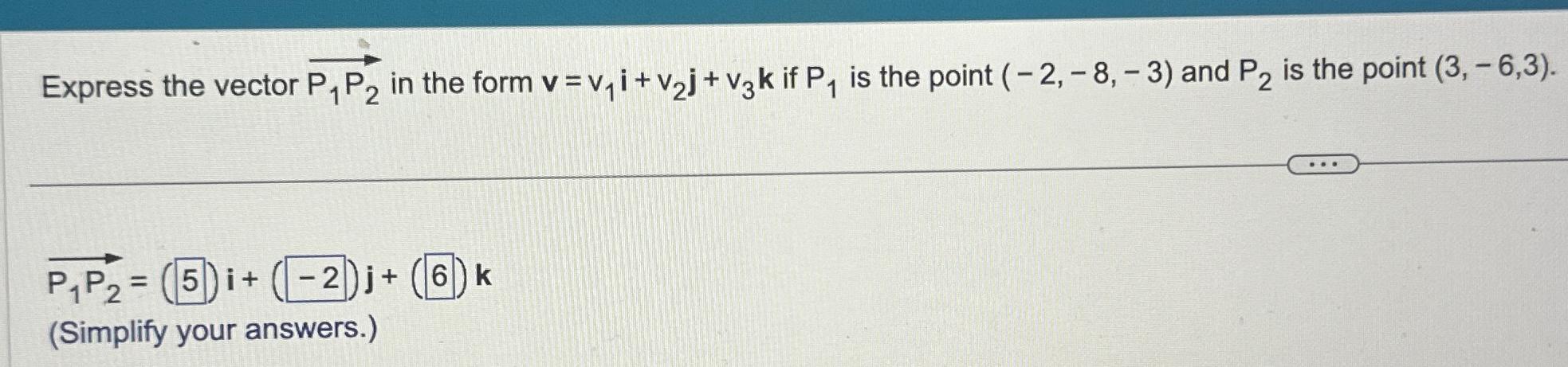 Solved Express the vector vec(P1P2) ﻿in the form | Chegg.com