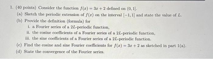 Solved Consider the function f(x) = 3x + 2 defined on (0, | Chegg.com