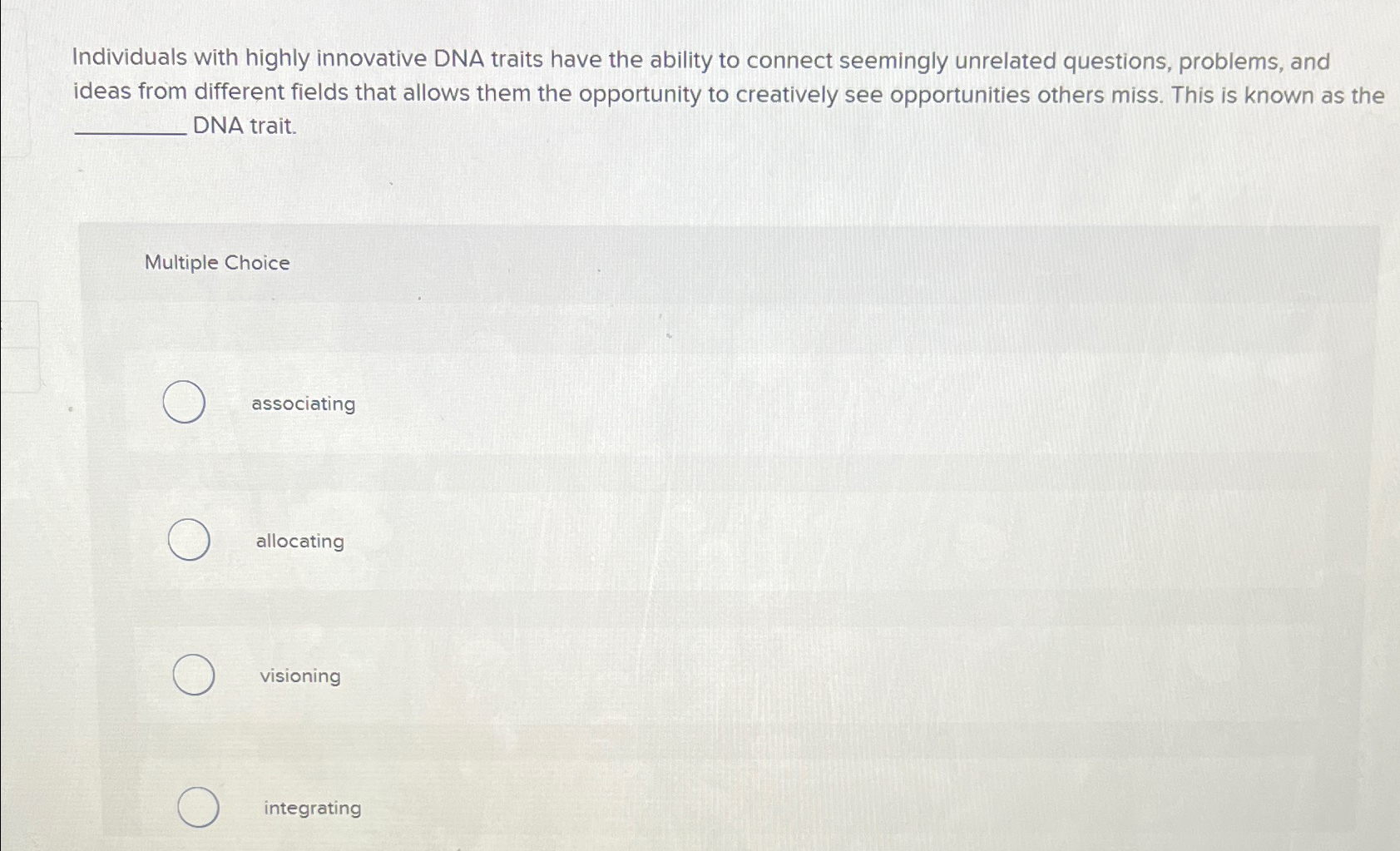 Solved Individuals with highly innovative DNA traits have | Chegg.com
