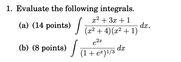 Solved Evaluate the following integrals using integration of | Chegg.com