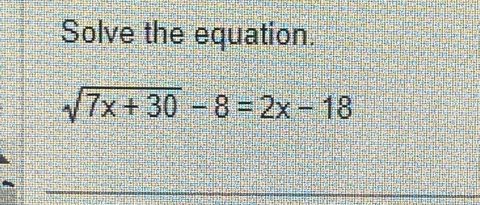 Solved Solve the equation.7x+302-8=2x-18 | Chegg.com