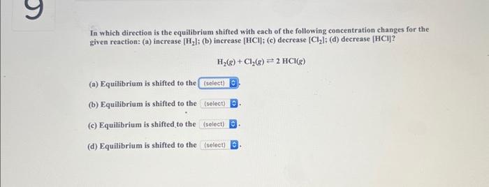 Solved In which direction is the equilibrium shifted with | Chegg.com