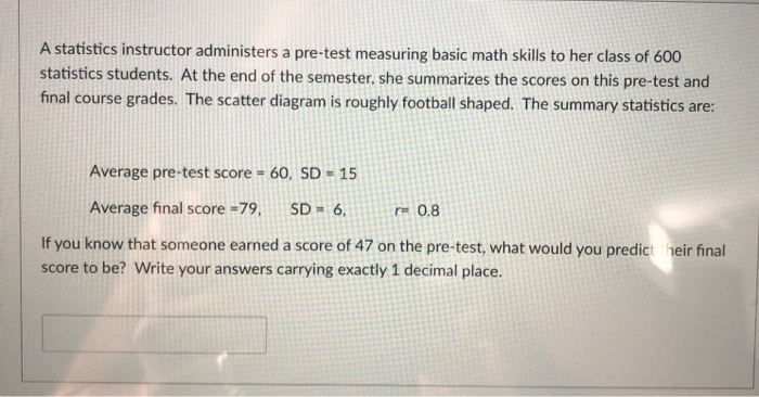 Solved A statistics instructor administers a pre-test | Chegg.com