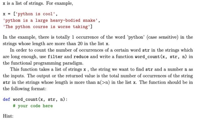 Solved x is a list of strings. For example, x=[ python is | Chegg.com