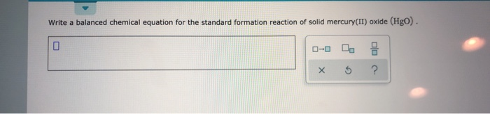 Solved Write a balanced chemical equation for the standard | Chegg.com