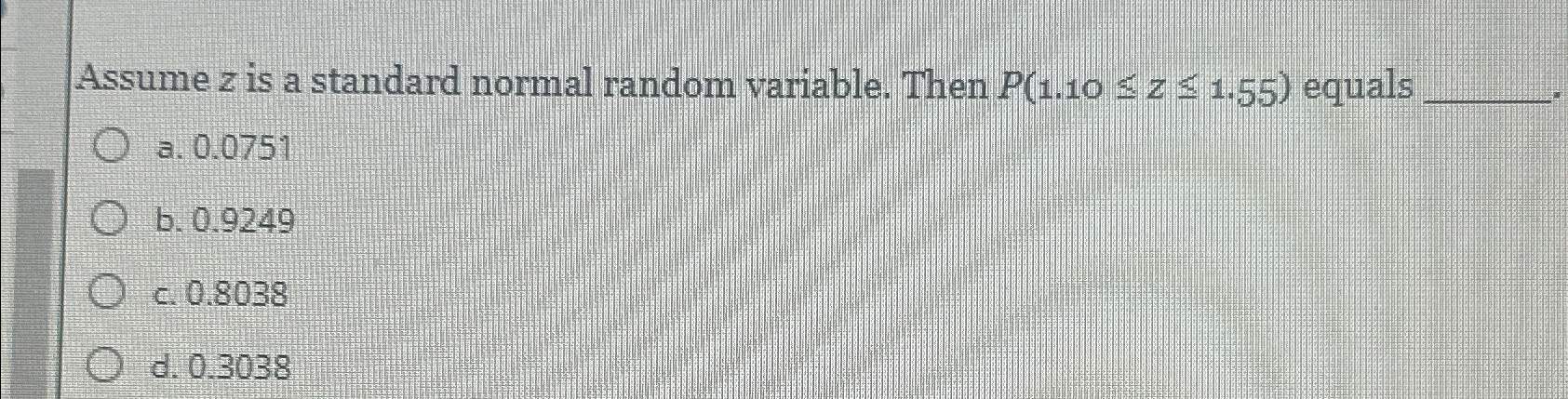Solved Assume z ﻿is a standard normal random variable. Then | Chegg.com