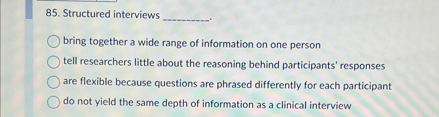 Solved Structured interviewsbring together a wide range of | Chegg.com