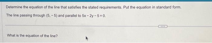 Solved Determine the equation of the line that satisfies the | Chegg.com