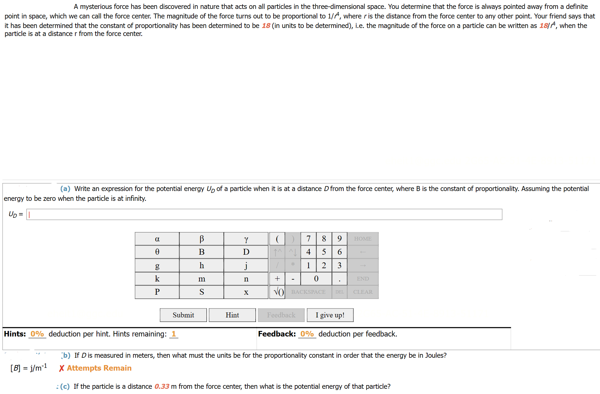 Solved A mysterious force has been discovered in nature that | Chegg.com