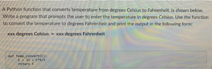 Solved A Python function that converts temperature from | Chegg.com