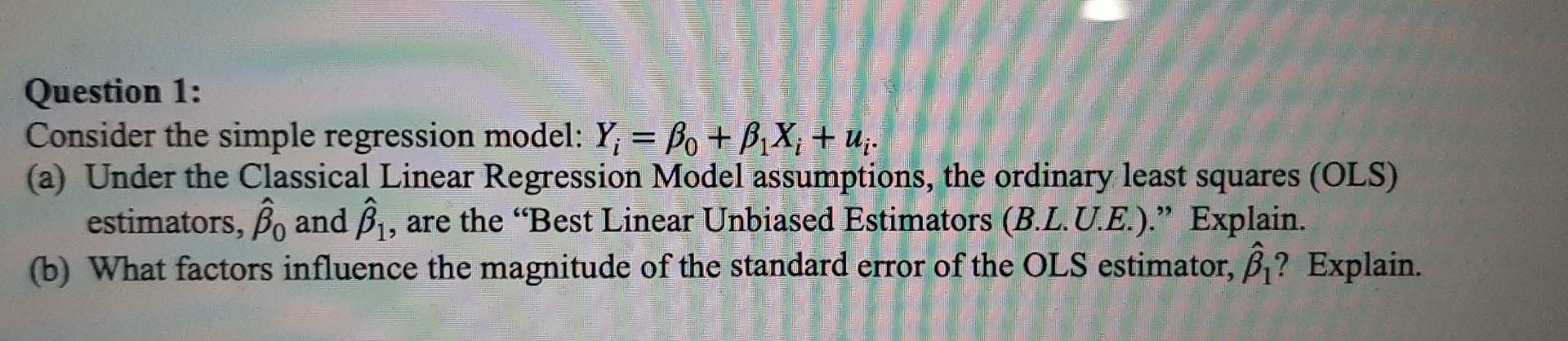 Solved Question 1: Consider the simple regression model: | Chegg.com