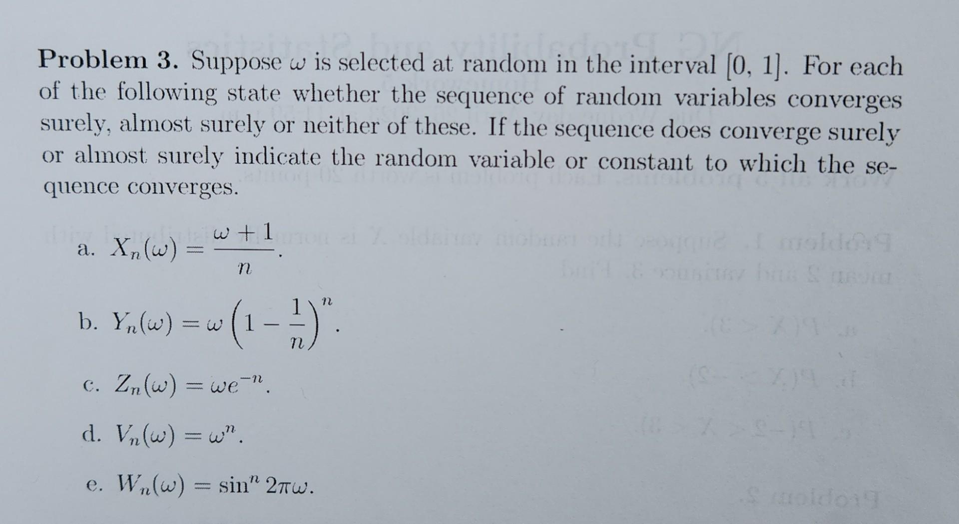 Solved Problem 3. Suppose ω is selected at random in the | Chegg.com