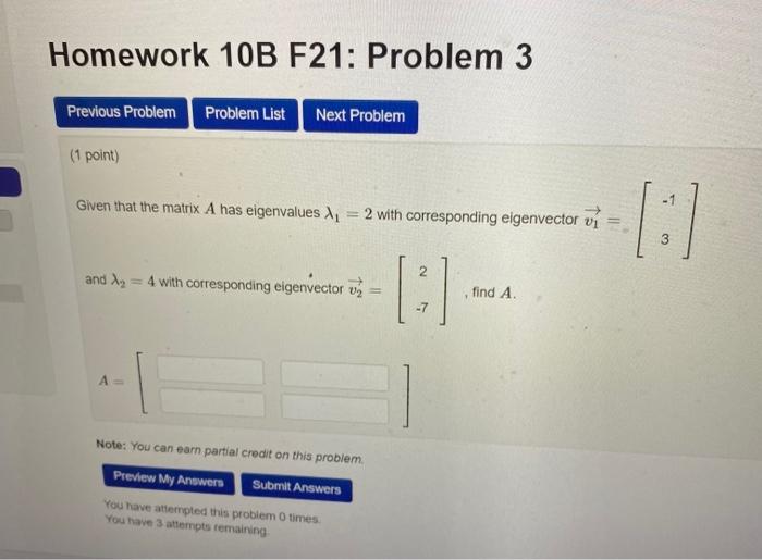 Solved Homework 10b F21 Problem 3 Previous Problem Problem 4555