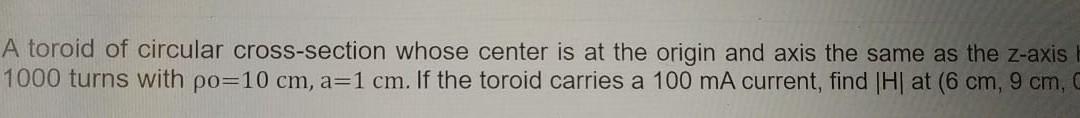 solved-a-toroid-of-circular-cross-section-whose-center-is-at-chegg