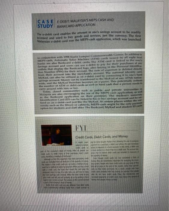 Solved CASE E-DEBIT: MALAYSIA'S MEPS-CASH AND STUDY BANKCARD | Chegg.com