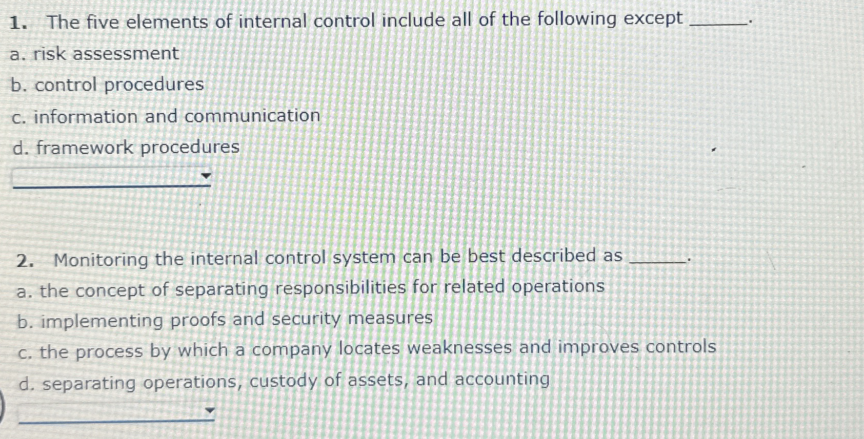 Solved The five elements of internal control include all of | Chegg.com