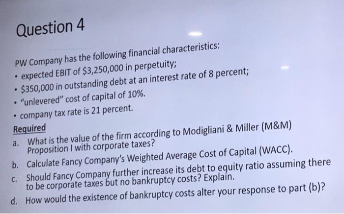 Solved PW Company has the following financial | Chegg.com