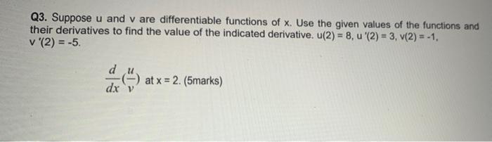 Solved Q3. Suppose u and v are differentiable functions of | Chegg.com