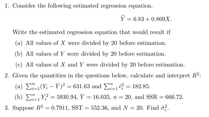 Solved 1. Consider the following estimated regression | Chegg.com Solved 1. Consider the following estimated regression | Chegg.com