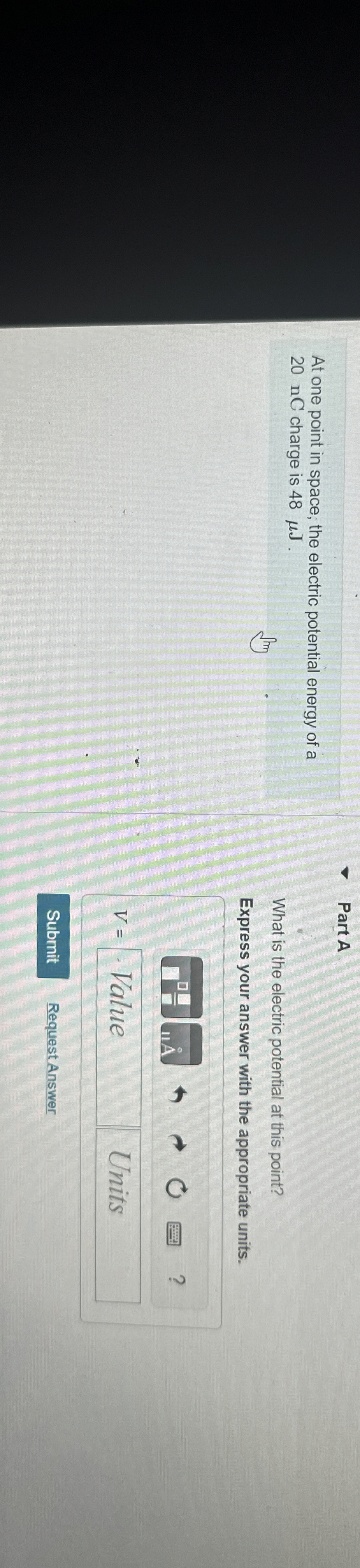 Solved At one point in space; the electric potential energy | Chegg.com