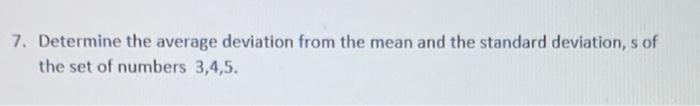 Solved determine the average deviation from the mean and the | Chegg.com
