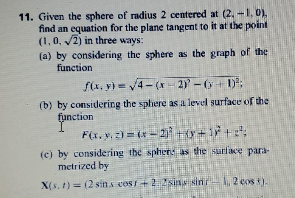 Solved 11. Given the sphere of radius 2 centered at (2, | Chegg.com