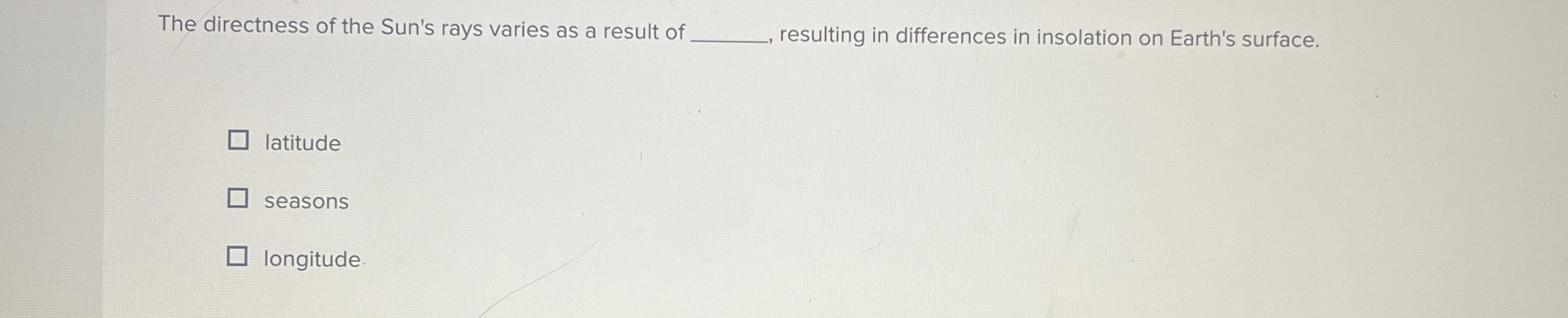 Solved The directness of the Sun's rays varies as a result | Chegg.com