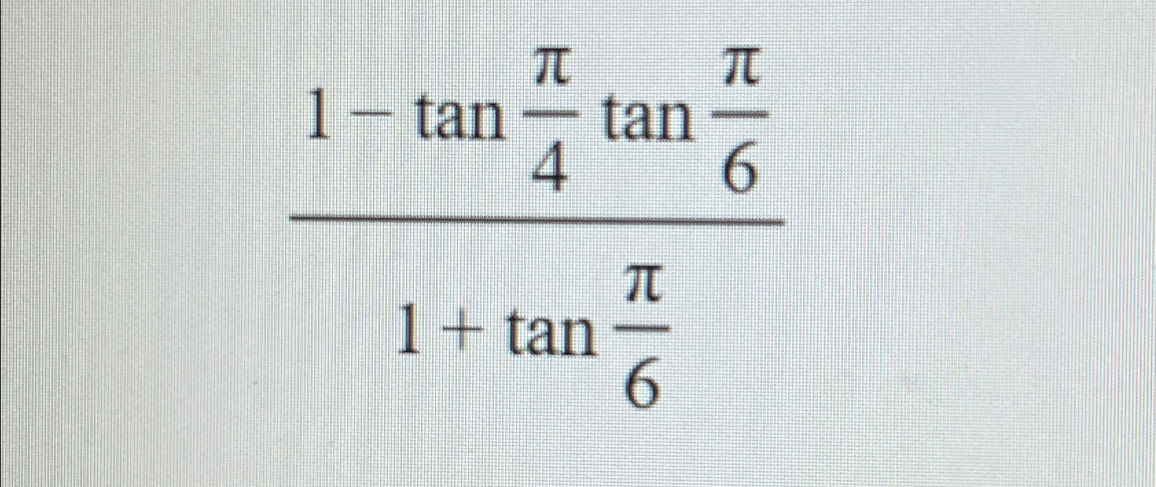 Solved 1-tan(π4)tan(π6)1+tan(π6) | Chegg.com