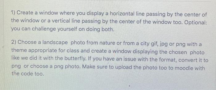Solved 1) Create a window where you display a horizontal | Chegg.com